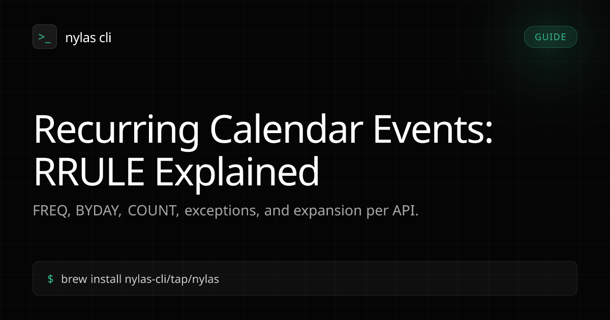 Recurring Calendar Events: RRULE Explained | Nylas CLI