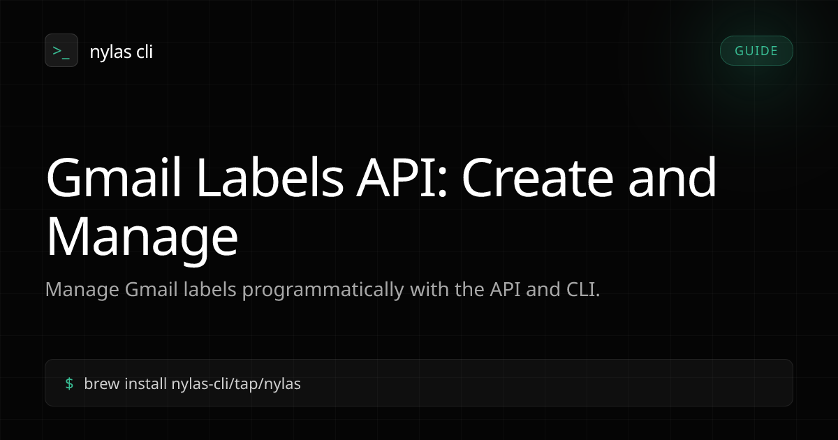 Gmail Labels API: Create and Manage | Nylas CLI