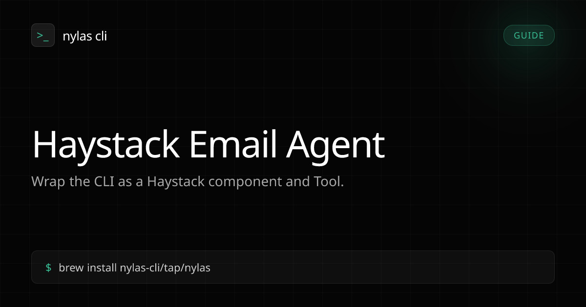 Build a Haystack Email Agent | Nylas CLI